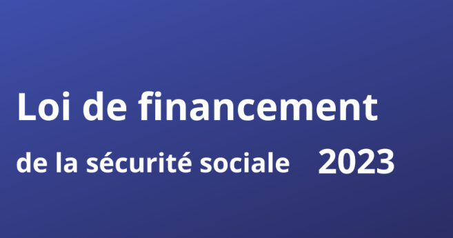 LFSS 2023 : ce qu’il faut retenir | Acuité